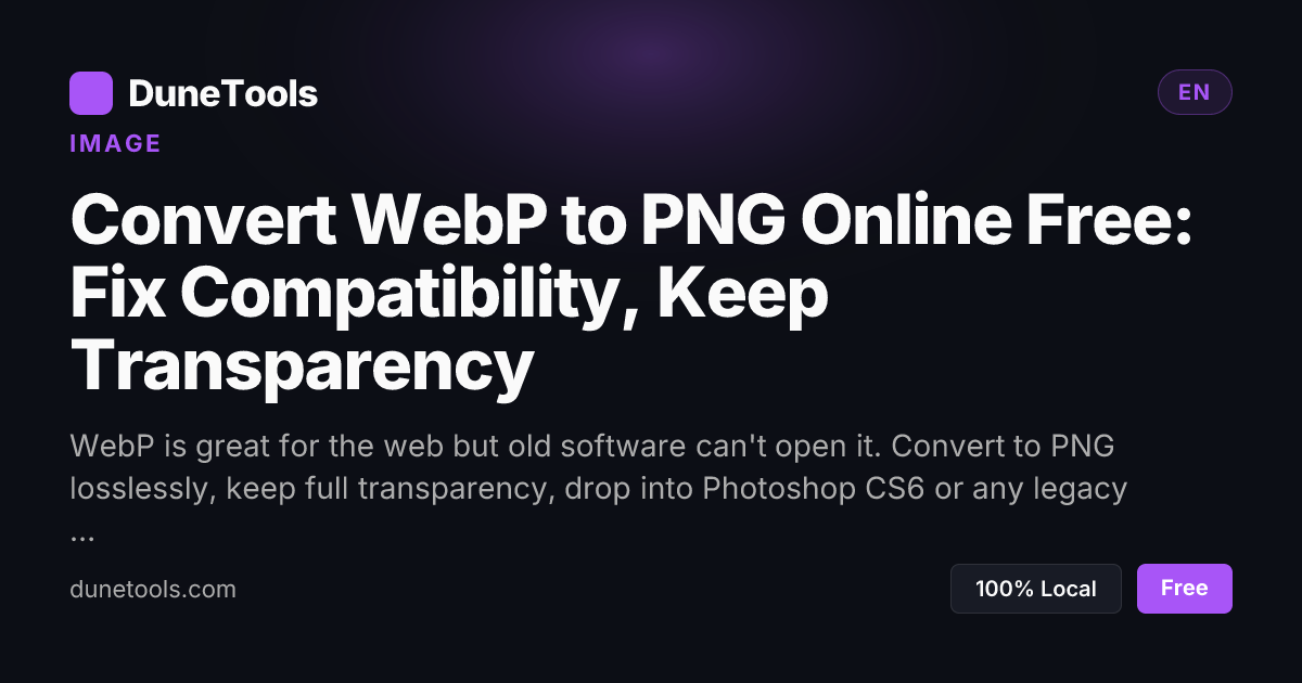 WebP to PNG Free – Lossless Convert (2026) | DuneTools