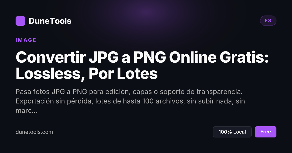 JPG a PNG Online Gratis – Sin Pérdida (2026) | DuneTools